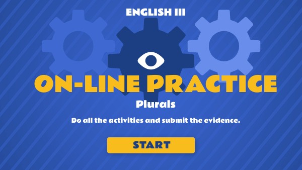 ENGLISH 3 (FIT) - ON-LINE PRACTICE - Plurals