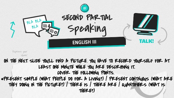 ENGLISH 3 - Speaking (Second Partial)