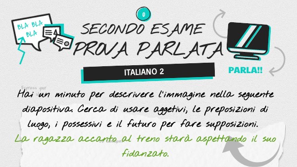 ITALIANO 2 PROVA DI PRODUZIONE ORALE - SECONDO ESAME