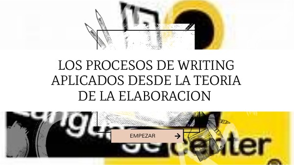 Writing y el modelo desde la teoria de la elaboracion