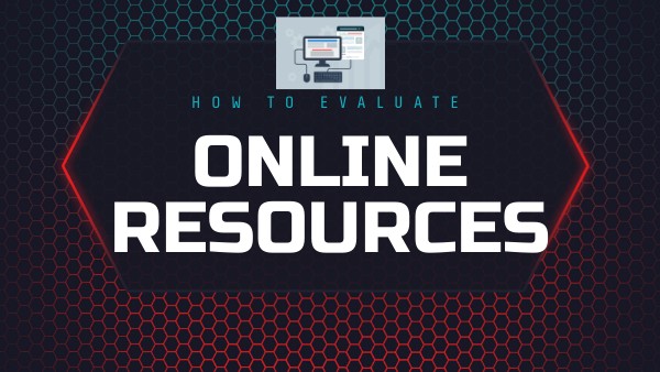 Evaluating Online Resources