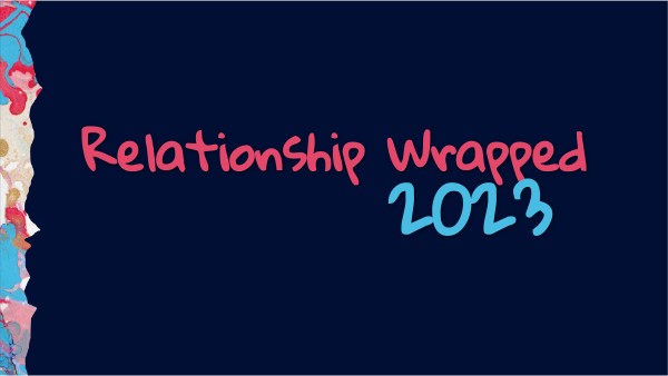 Relationship Wrapped 2023