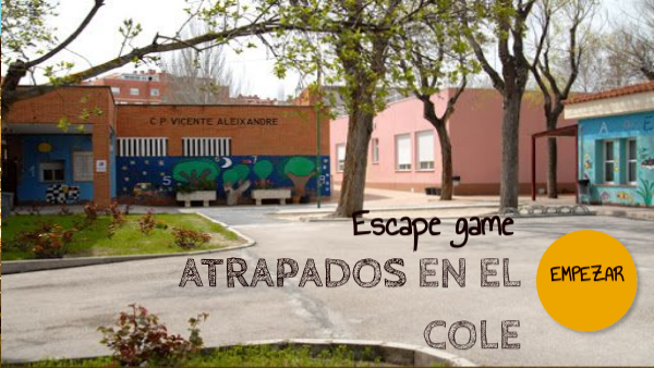 Escape room “ATRAPADOS EN EL COLE" | Genially