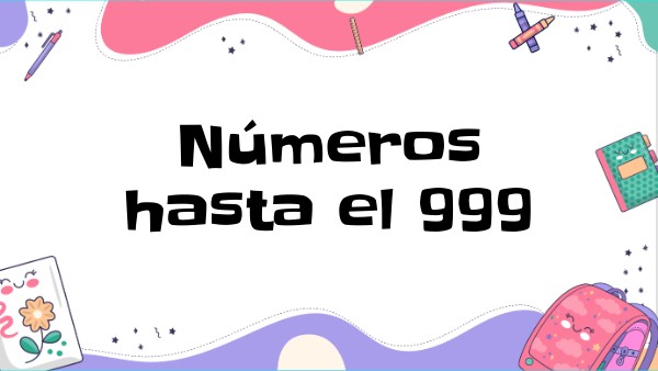 Números hasta el 999 | Genially