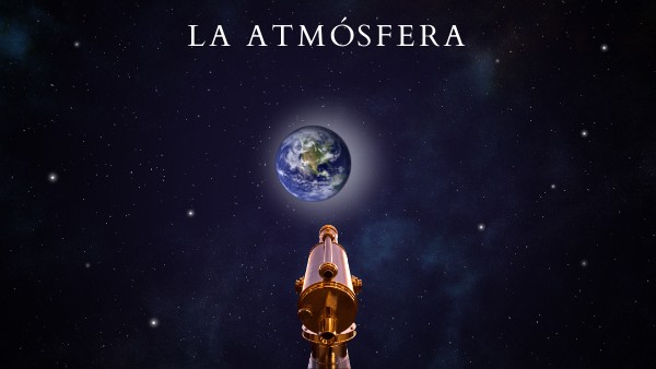 La atmósfera | Genially