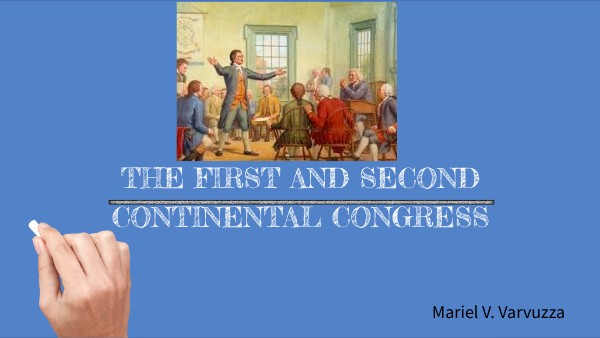 The 1 and 2 Continental Congress | Genially