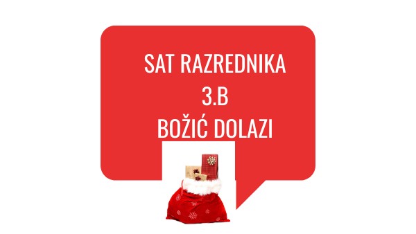 SAT RAZREDNIKA - BOŽIĆ DOLAZI