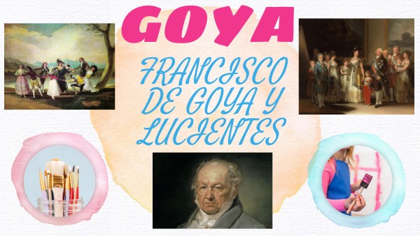 GOYA, EL ARTISTA DEL MES (OCTUBRE) | Genially