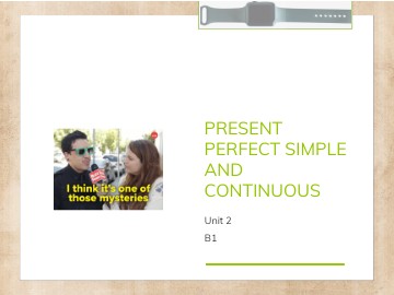 (2) B1 Present Perfect S & C