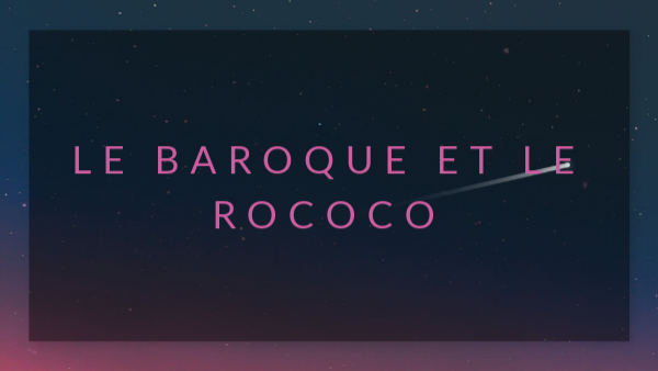 Baroque/Rococo | Genially