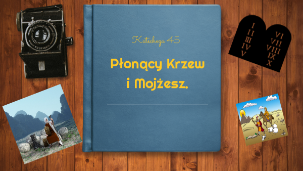 Płonący krzew i Mojżesz. kl 4 ( 45 ) | Genially