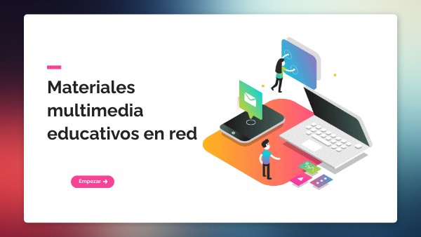 Materiales multimedia educativos en red | Genially