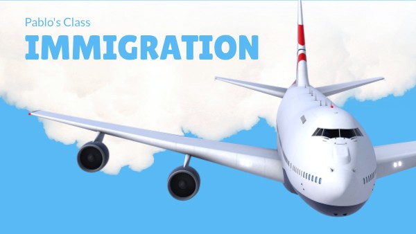 Immigration | Genially