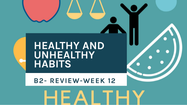 HEALTHY AND UNHEALTHY B2 | Genially