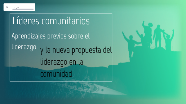Líderes comunitarios | Genially