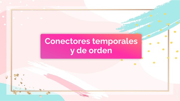 Conectores 7mo | Genially