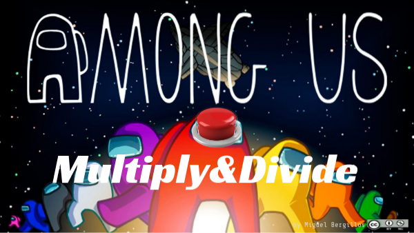 AMONG US Multiply&Divide