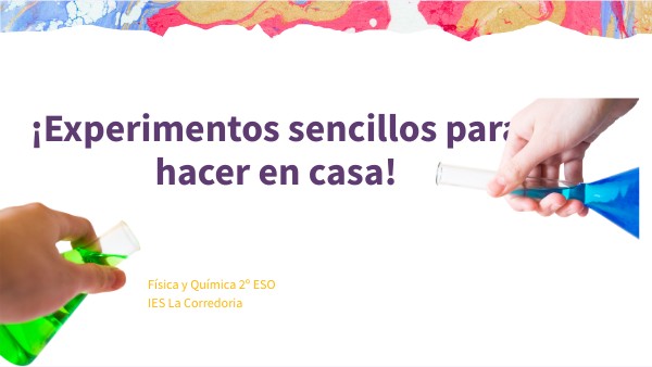 Experimentos caseros | Genially