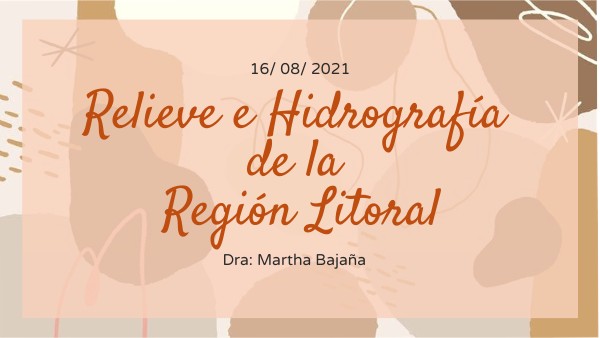 Relieve e Hidrografía de la Región Litoral