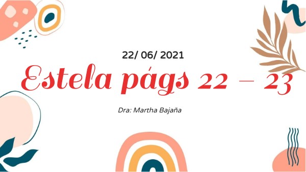 Estela págs 22 - 23 | Genially