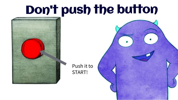 don't push the button