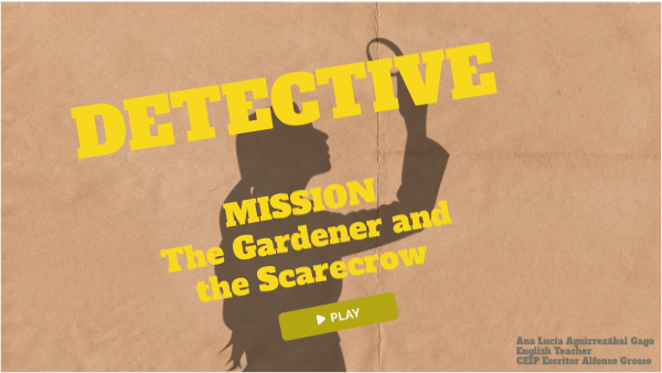 Mission The gardener and the scarecrow | Genially