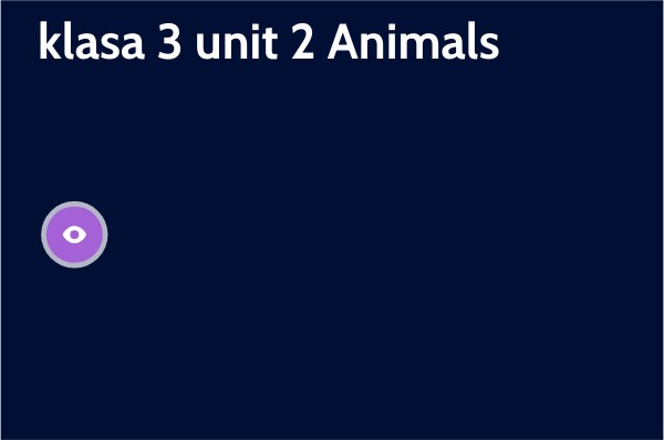 klasa 3 UNIT 2 ANIMALS