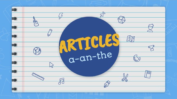 Articles (a-an-the) | Genially