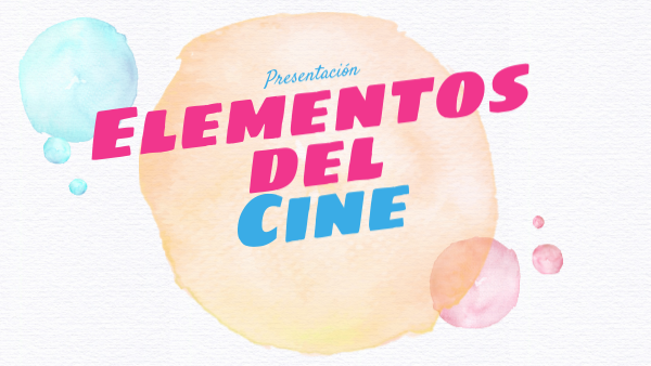 ELEMENTOS DEL CINE | Genially