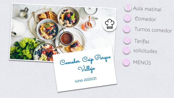 COMEDOR CEIP PARQUE VALLEJO 2020/21 | Genially