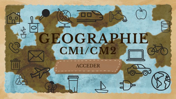 géographie cm1 cm2 | Genially
