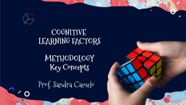 Cognitive Learning Factors - Methodology Key Concepts 1 | Genially
