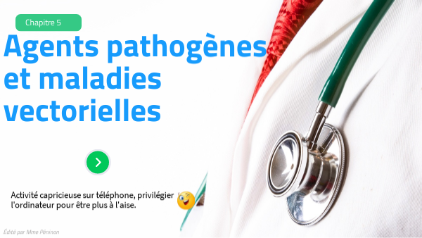 2nd - Agents pathogènes et maladies vectorielles | Genially