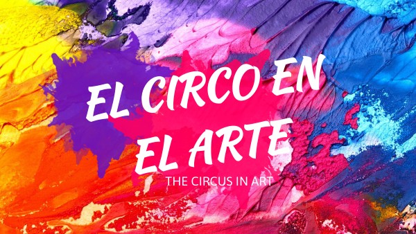 EL CIRCO EN EL ARTE