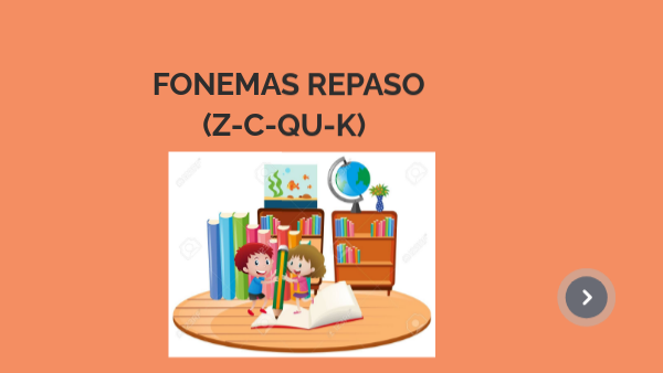 Fonemas sonido "K" y sonido " Z" | Genially