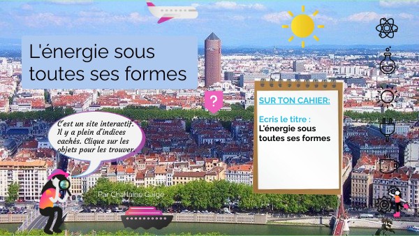 Les formes d'énergie | Genially