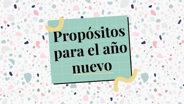 Propósitos del año nuevo | Genially