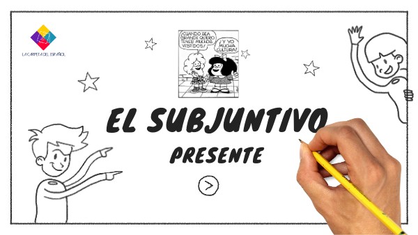 ¡Cumple tus sueños hoy y siempre! - El presente de subjuntivo | Genially
