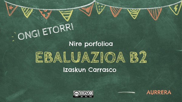B2 NIRE PORTFOLIOA IZASKUN CARRASCO | Genially
