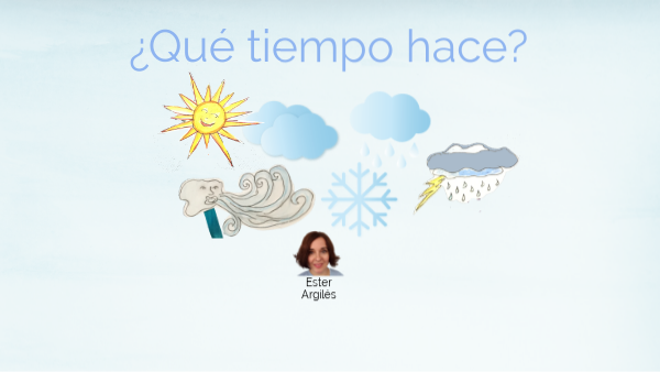 A.¿qué tiempo hace hoy?