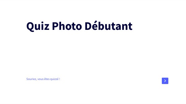 QUIZ PHOTO DEBUTANT 1 | Genially