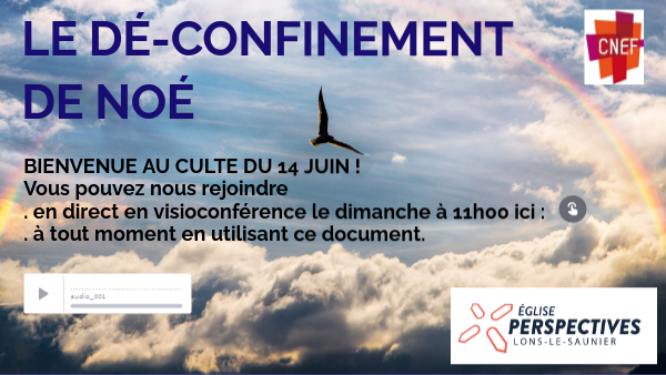 14/06 LE DÉ-CONFINEMENT DE NOÉ | Genially