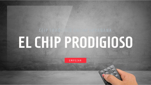 PRESENTACIÓN CHIP PRODIGIOSO