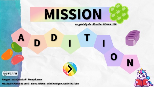 Mission Addition Entiers et décimaux - Cycle 3 | Genially