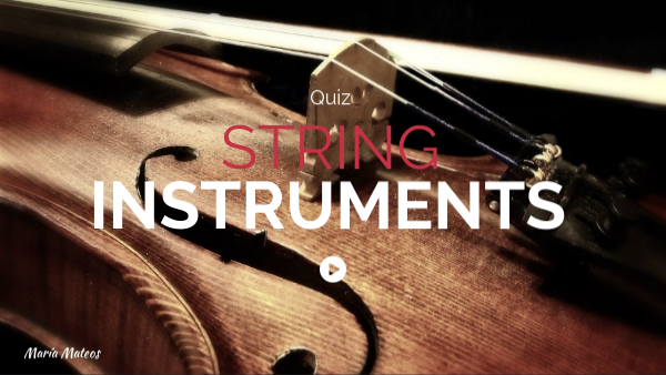STRING INSTRUMENTS | Genially