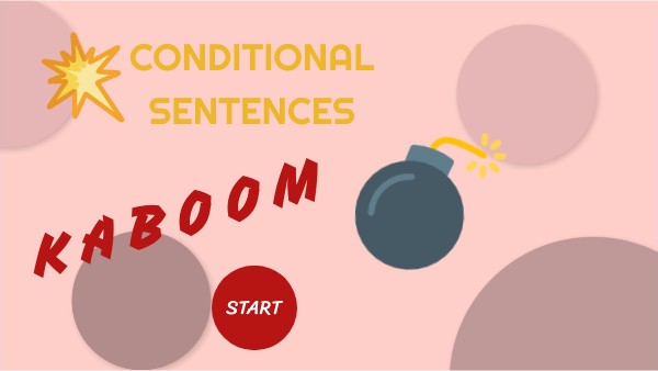 Conditional Sentences Kaboom | Genially
