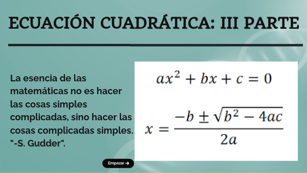 ECUACIONES CUADRÁTICAS COMPLETAS" POR FÓRMULA GENERAL"