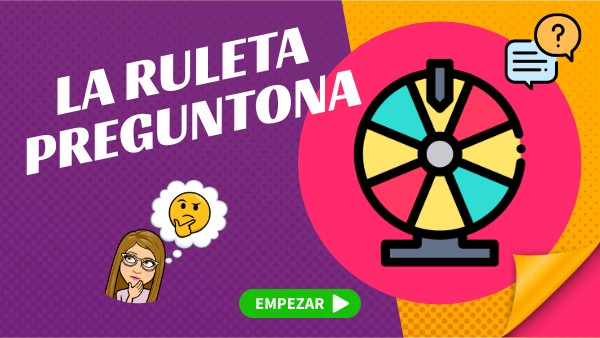 LA RULETA PREGUNTONA- DINÁMICA COHESIÓN GRUPAL | Genially