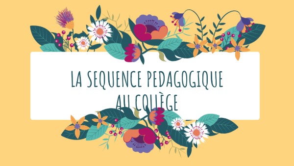 qu'est ce qu'1 séquence | Genially