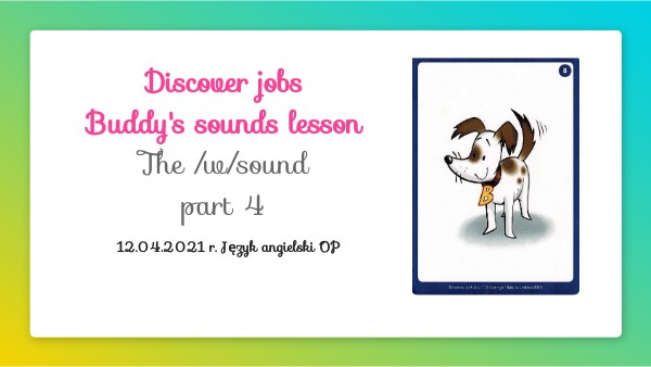 Buddy's sound lesson. The /w/ sound. | Genially